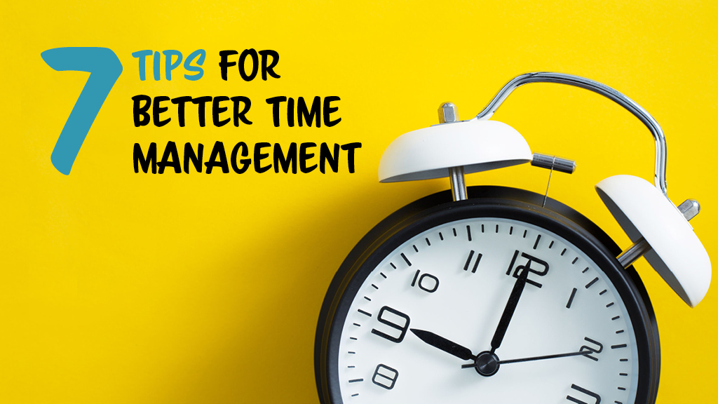 Proven Tips for Better Time Management | Buffini & Company Resources