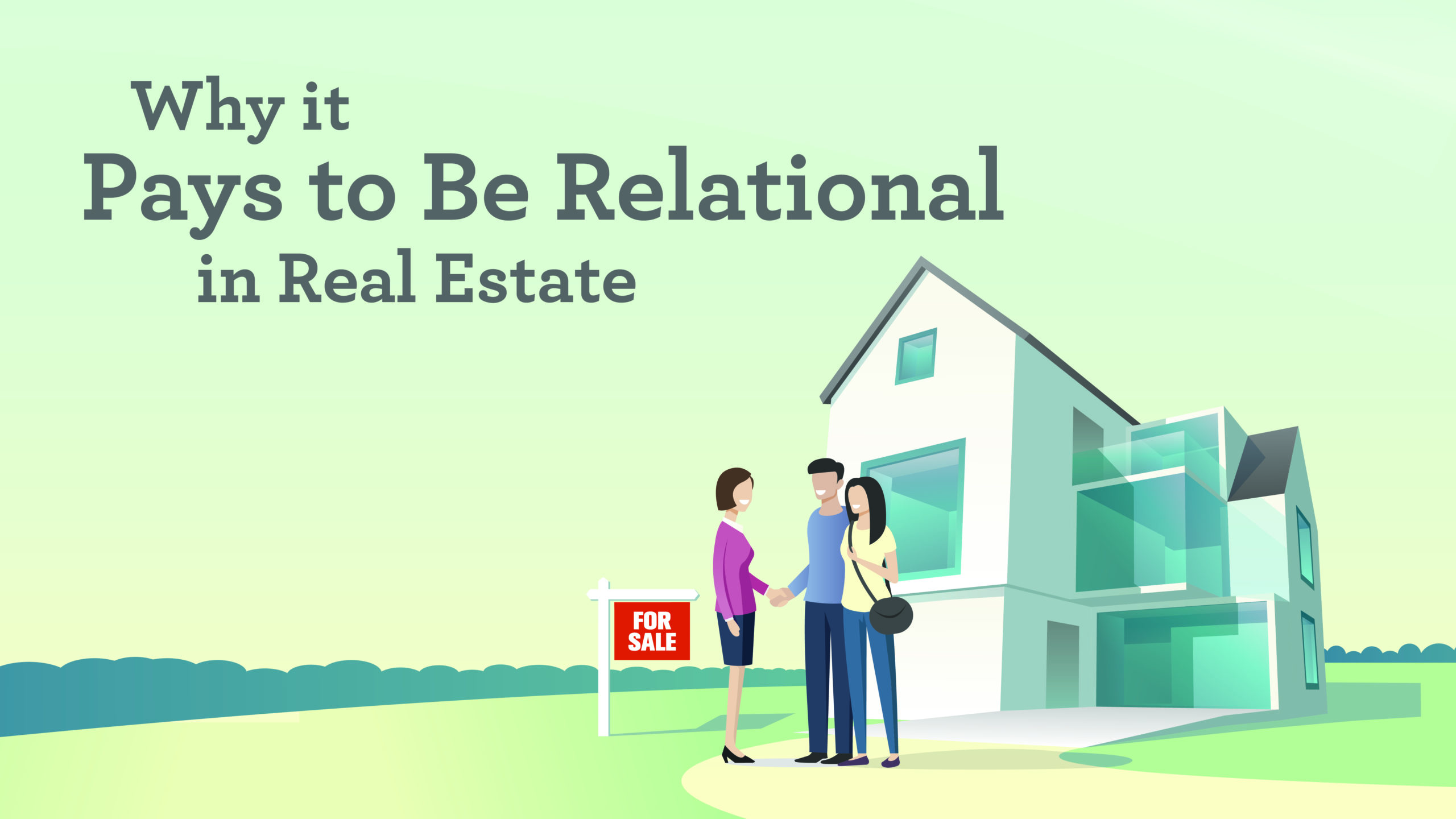 Why It Pays to Be Relational in Real Estate - Buffini & Company Resources