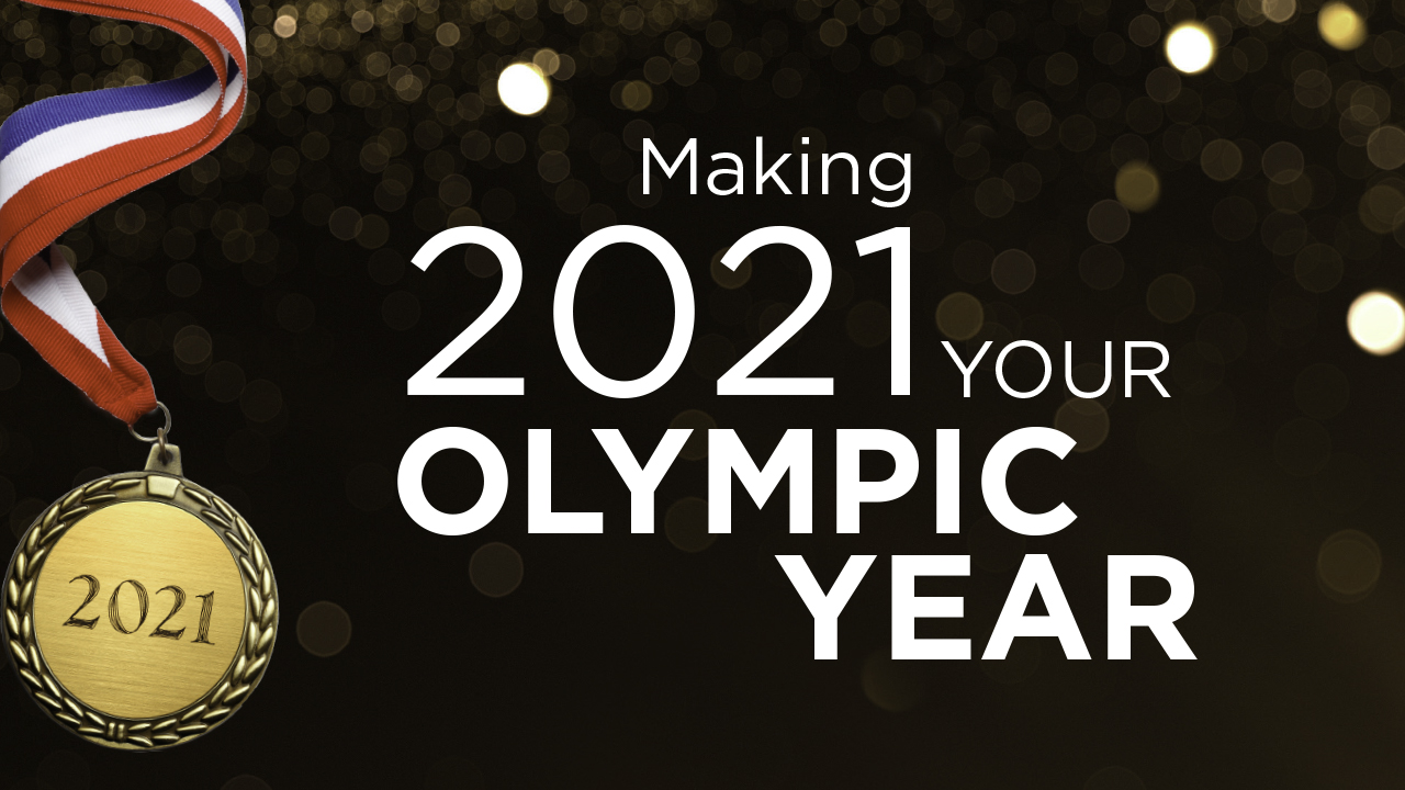 Making 2021 Your Olympic Year - Buffini & Company Resources