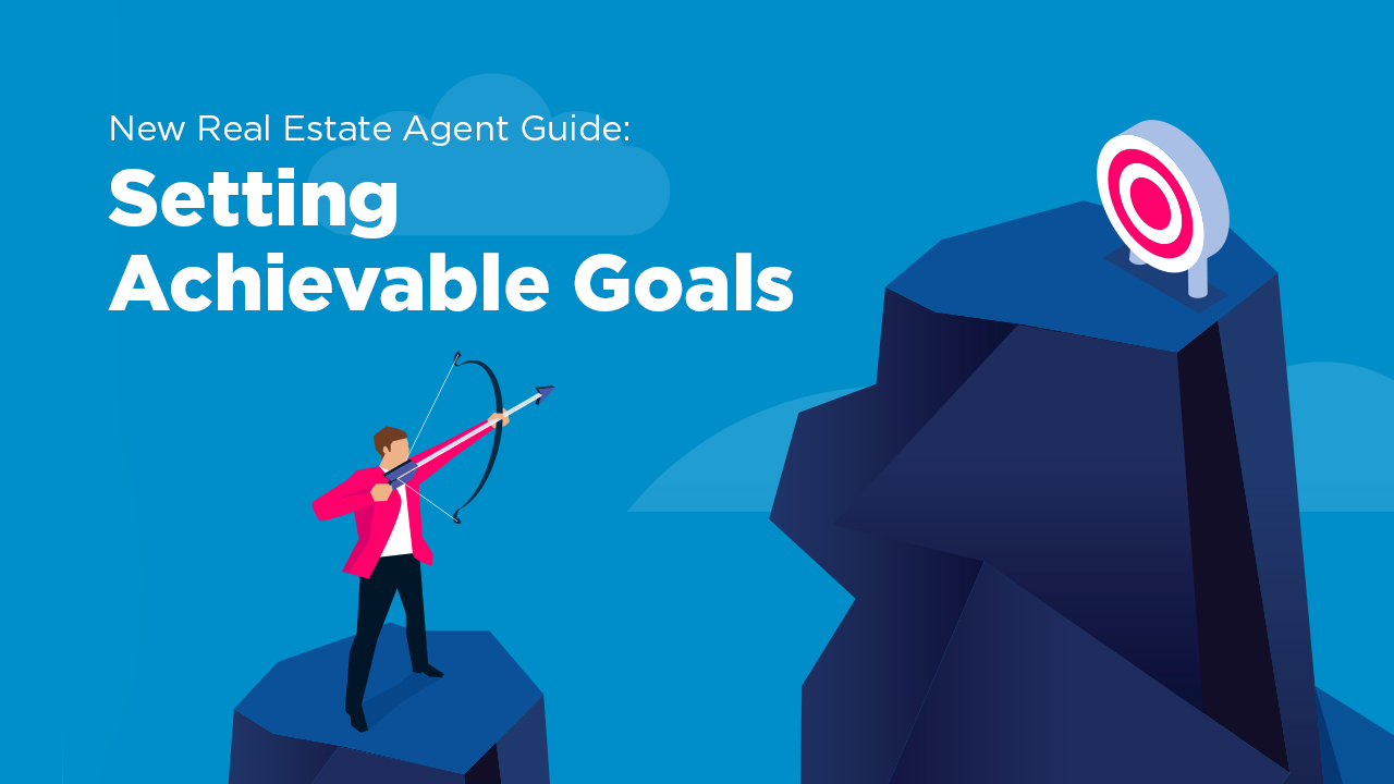 New Real Estate Agent Guide: Realistic Goal Setting | Buffini