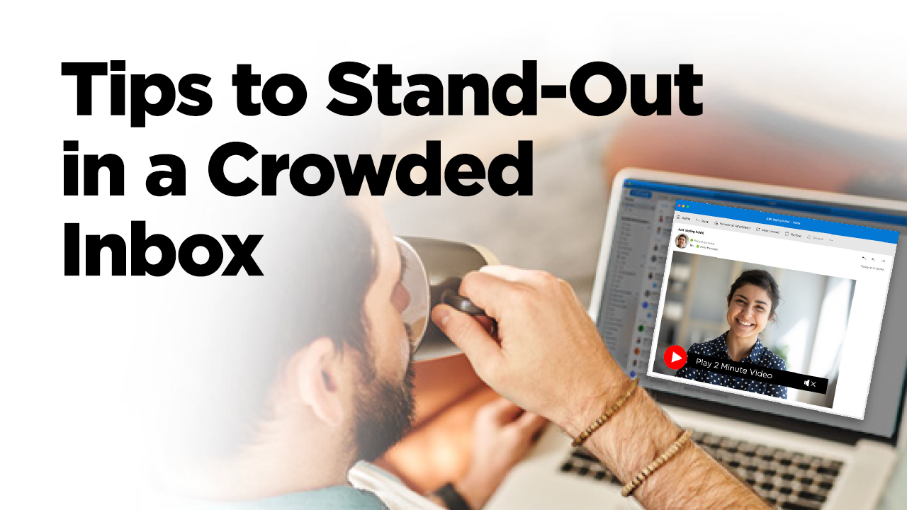 Stand-Out in a Crowded Inbox | Buffini & Company Resources