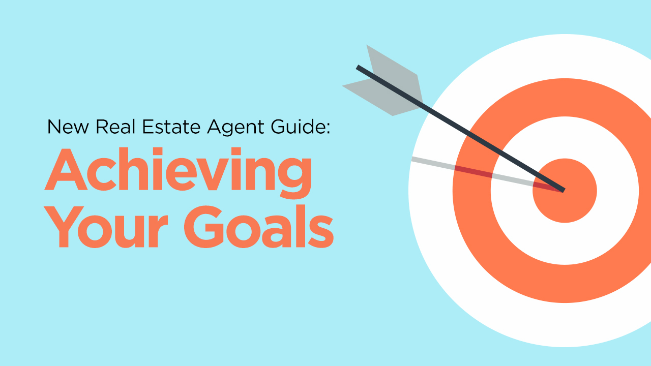 New Real Estate Agent Guide: Achieving Your Goals - Buffini & Company Resources